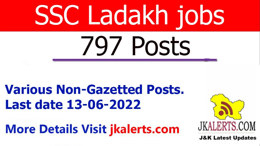 SSC Ladakh Jobs 797 Non Gazetted Posts. JKAlerts JK Updates