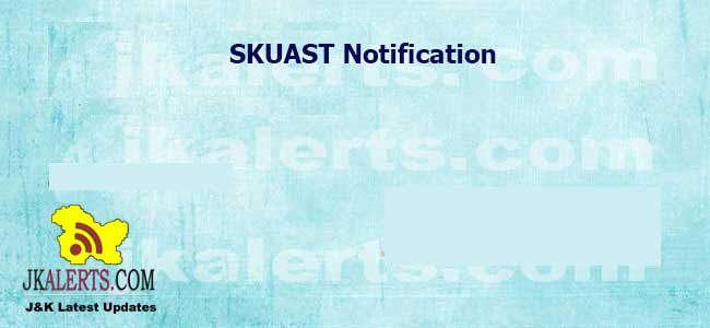 SKUAST-K Notice Regarding Declaration of result of Skill