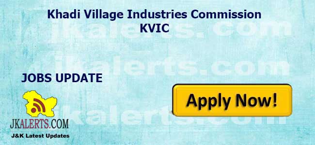 Khadi Village Industries Commission KVIC Advertisement For khadi-village-industries-commission-kvic-advertisement-for