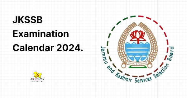 JKSSB Examination Calendar 2024. | Govt Private Jobs updates Jammu ...