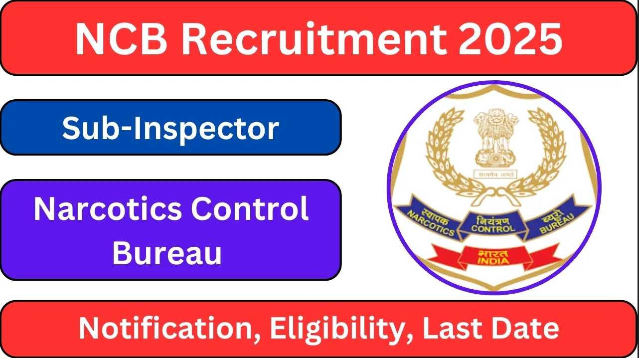 Narcotics Control Bureau NCB Recruitment 2025 | jkalerts