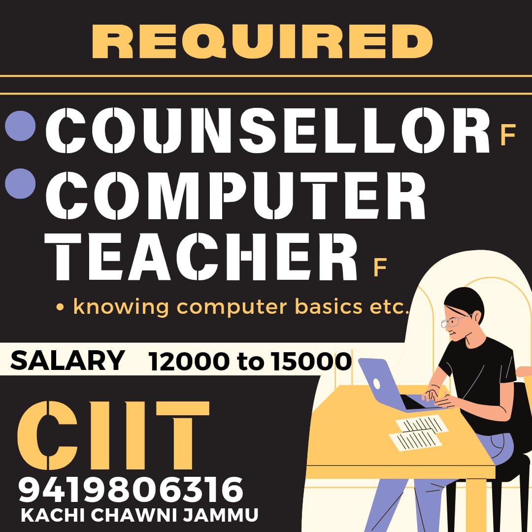 Counsellor, Computer Teacher Jobs in Jammu. | jkalerts